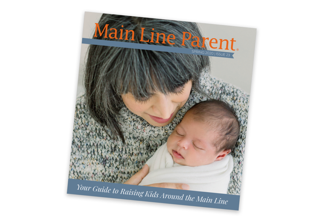 Main Line Parent Issue 23 - Spring 2020 • Main Line Parent