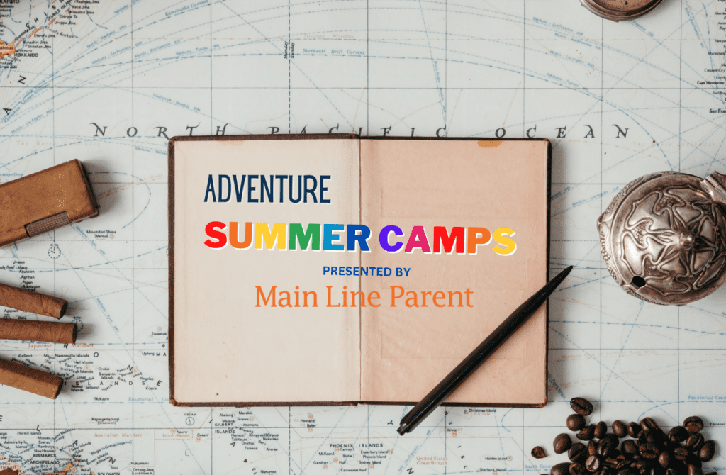 Adventure Camps: Main Line Parent Summer Camp Guide • Main Line Parent