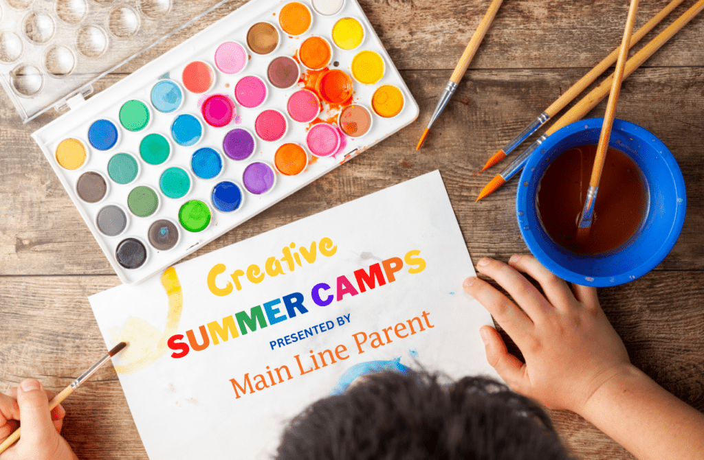 Creative Camps: Main Line Parent Summer Camp Guide • Main Line Parent