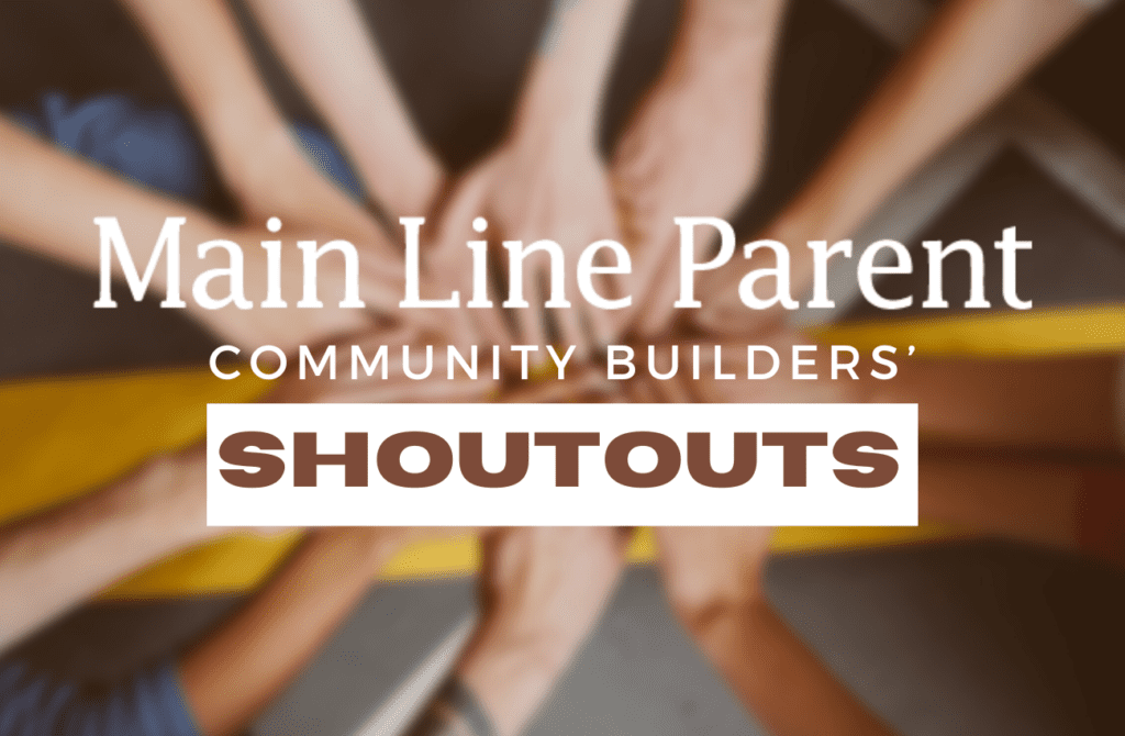 Main Line Parent | Building Community to Connect Local Parents with ...